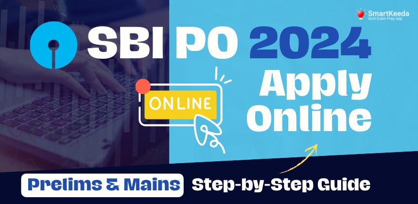 SBI PO Apply Online 2024 : Step-by-Step Guide