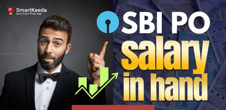 SBI PO 2024-25 In-hand Salary Structure and Pay Scale